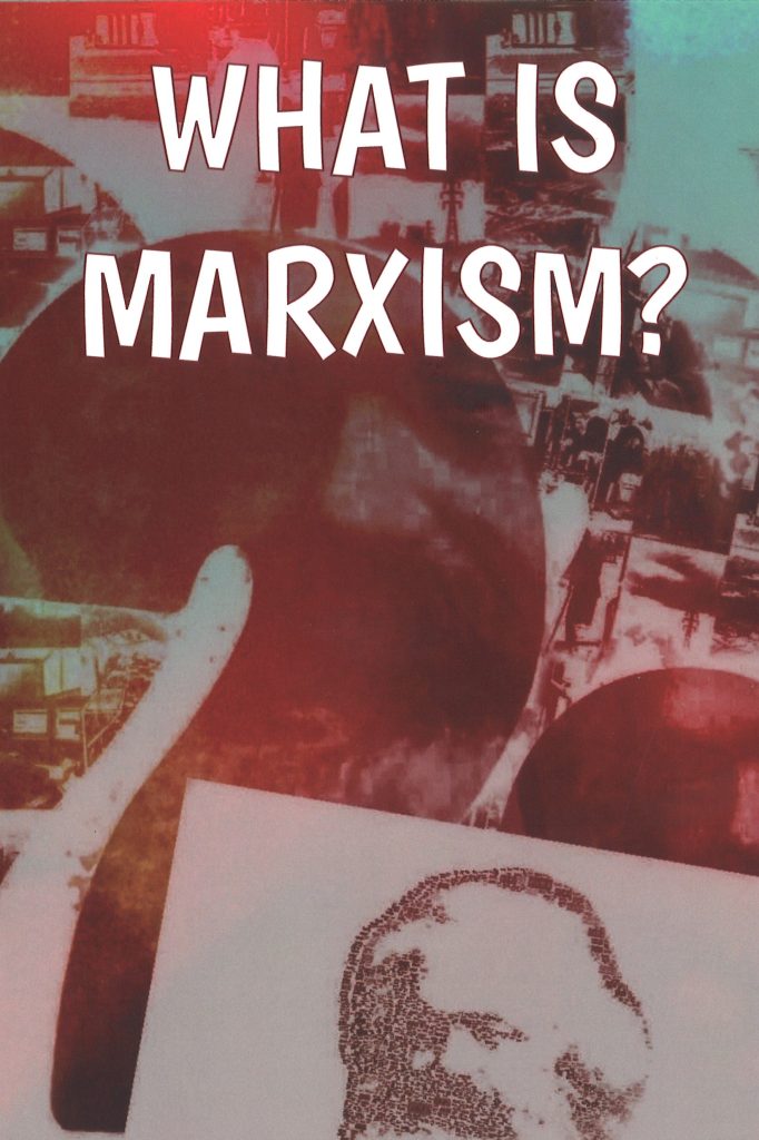 What Is Marxism? – Wellred Books